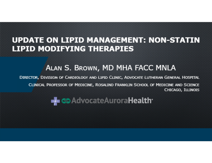 Update on Lipid Management: Non-Statin Lipid Modifying Therapies ... Update on Lipid Management: Non-Statin Lipid Modifying Therapies ...